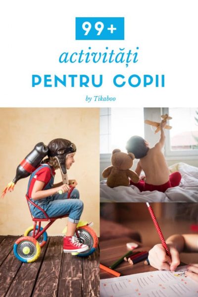 99+ Activități pentru copii – Distractive și Educative